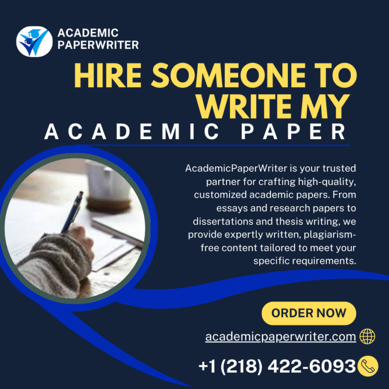 Academic Paper Writing Service | Hire Someone To Write My Academic Paper